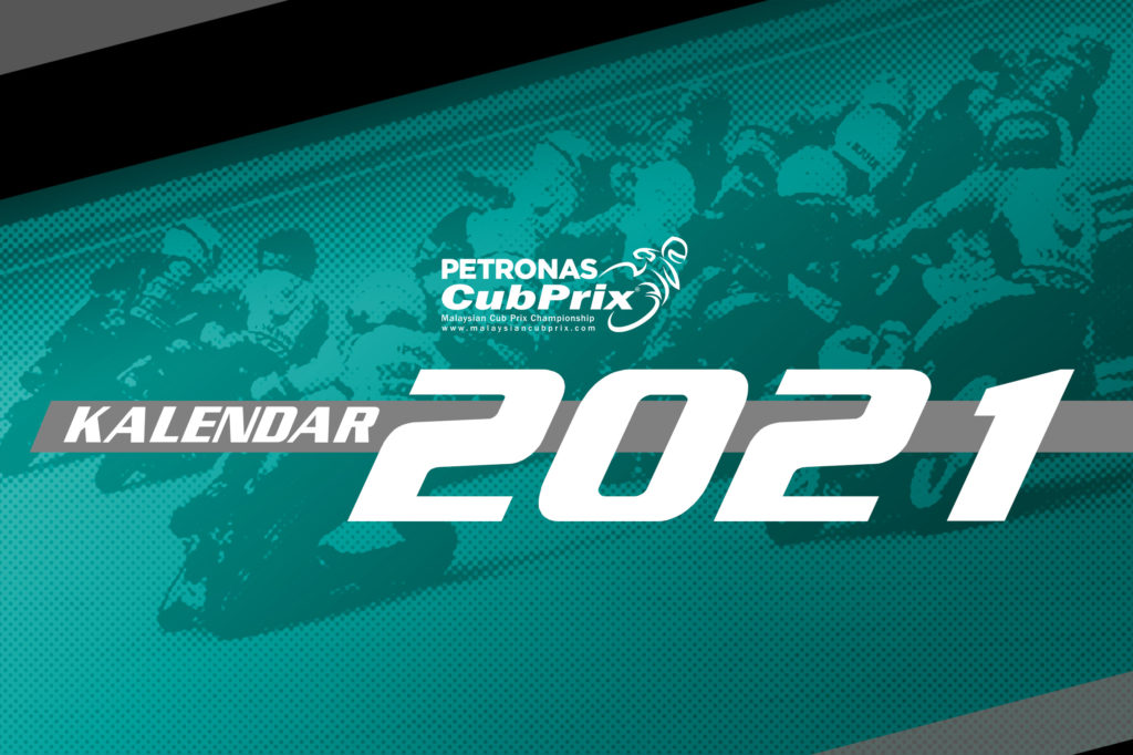 10 PUSINGAN UNTUK MUSIM 2021 KEJUARAAN CUB PRIX MALAYSIA PETRONAS ...